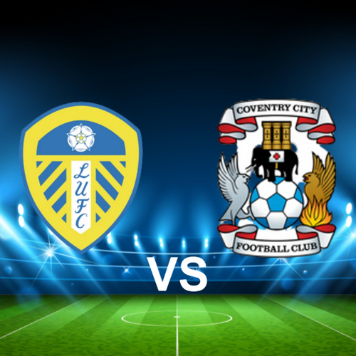 Leeds United FC vs Coventry City FC EFL Championship